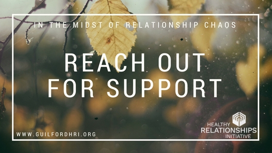 In the Midst of Relationship Chaos: Step 7: Reach out for support ...