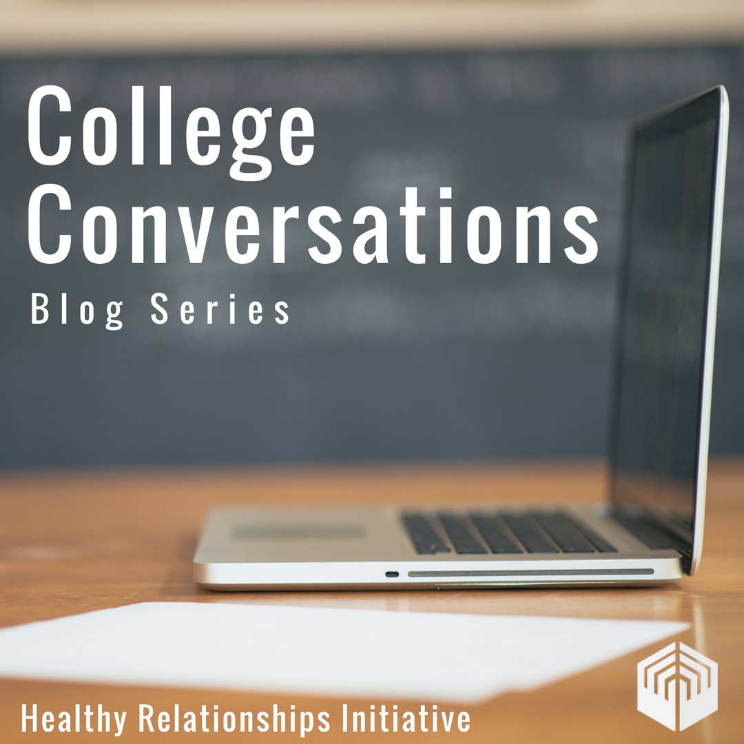 College Conversations – Healthy Relationships Initiative