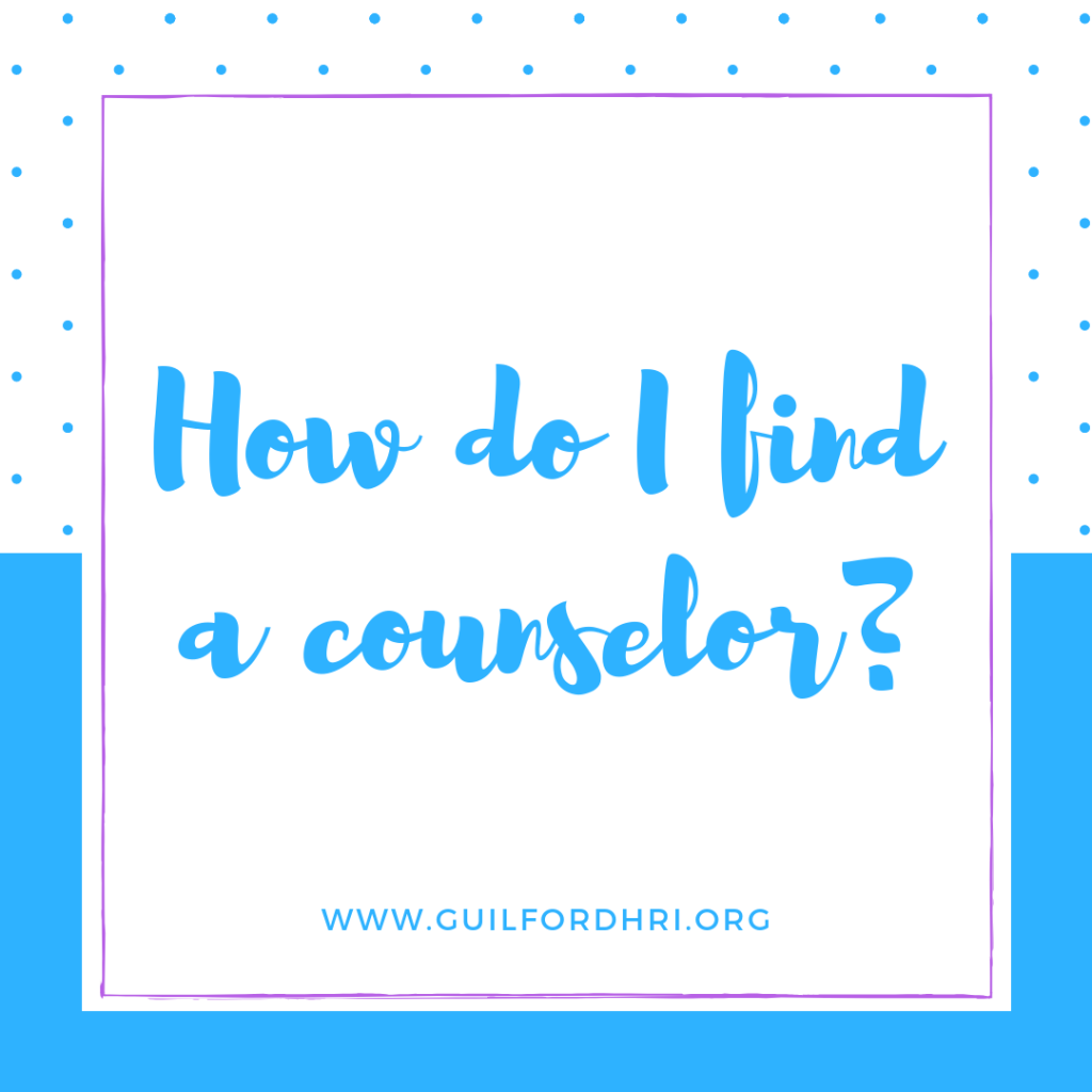 How Do I Find a Counselor? – Healthy Relationships Initiative