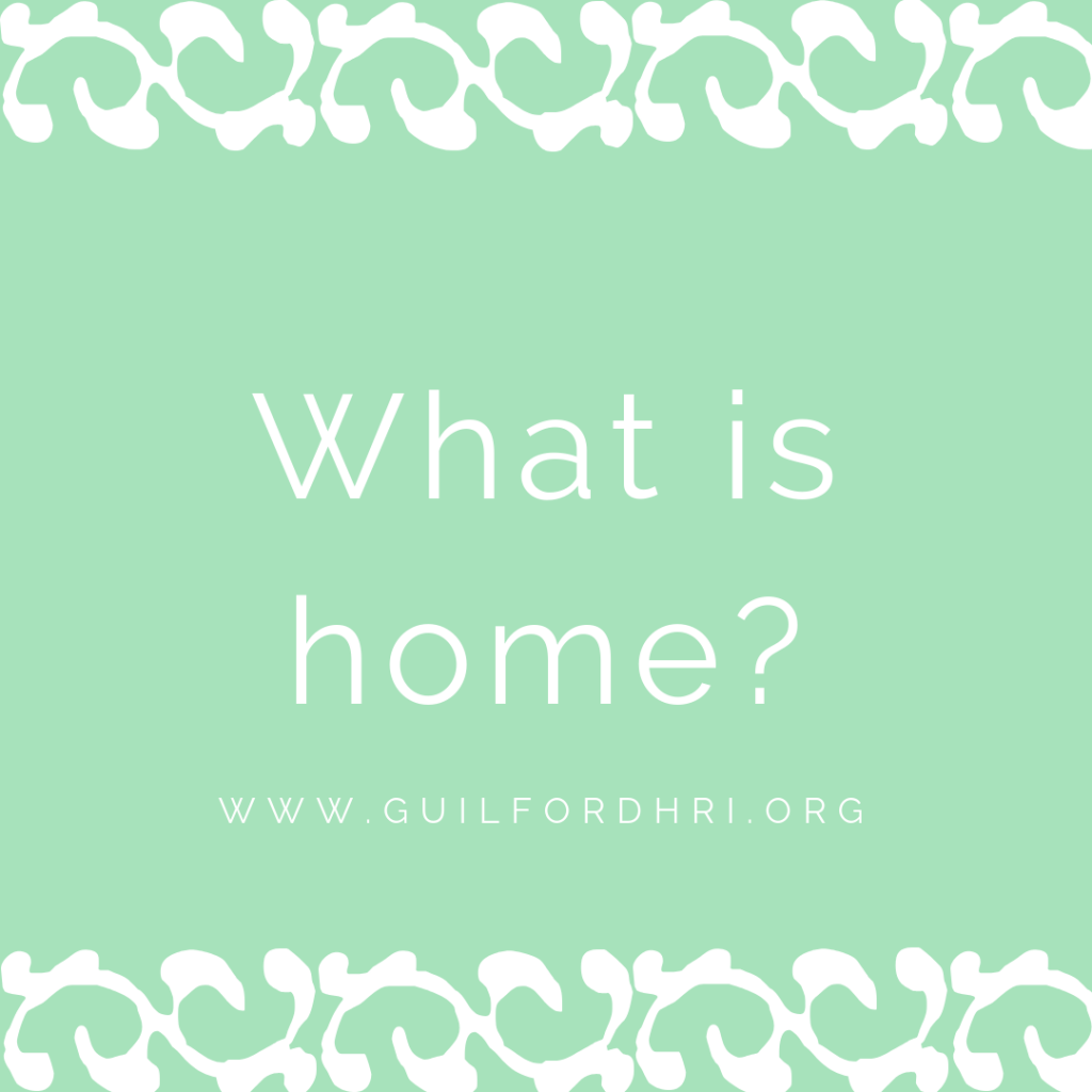What Is Home? – Healthy Relationships Initiative