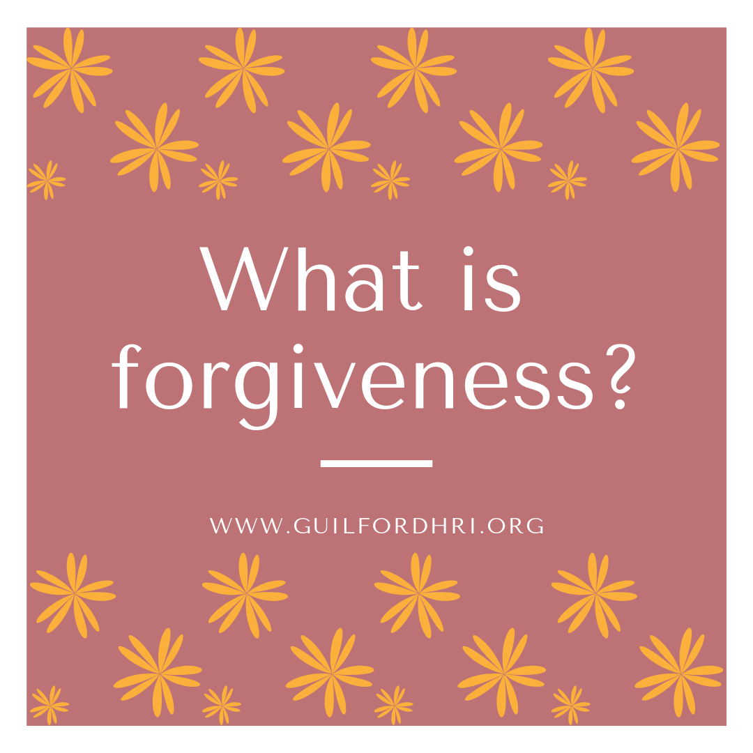 What is Forgiveness? – Healthy Relationships Initiative