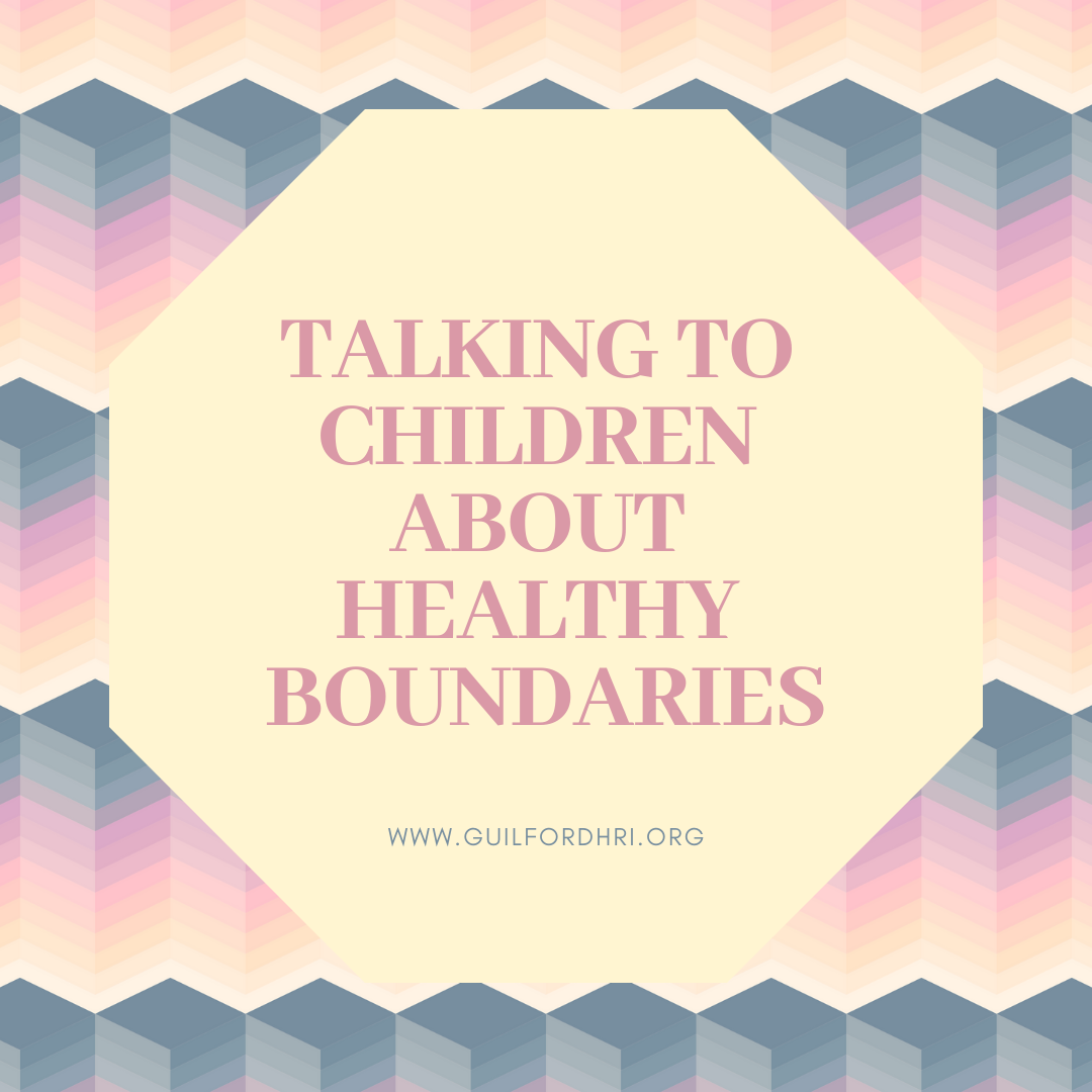 Talking to Children about Boundaries – Healthy Relationships Initiative