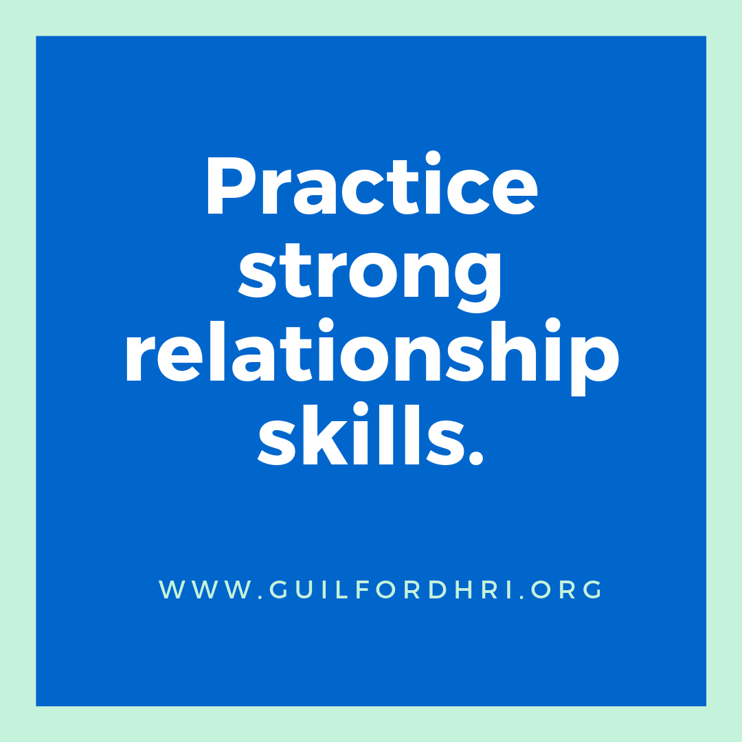 Practice Strong Relationship Skills – Healthy Relationships Initiative