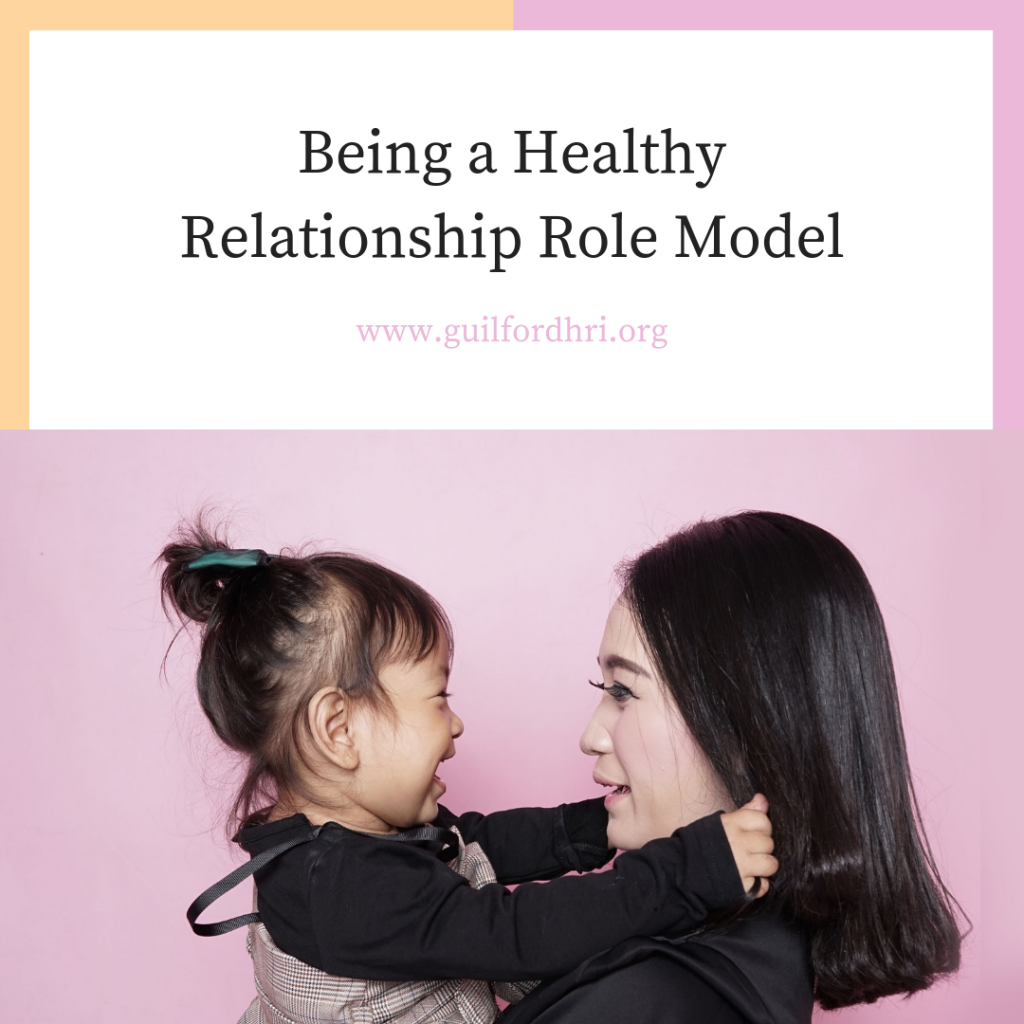Being a Healthy Relationship Role Model: Series Introduction – Healthy ...