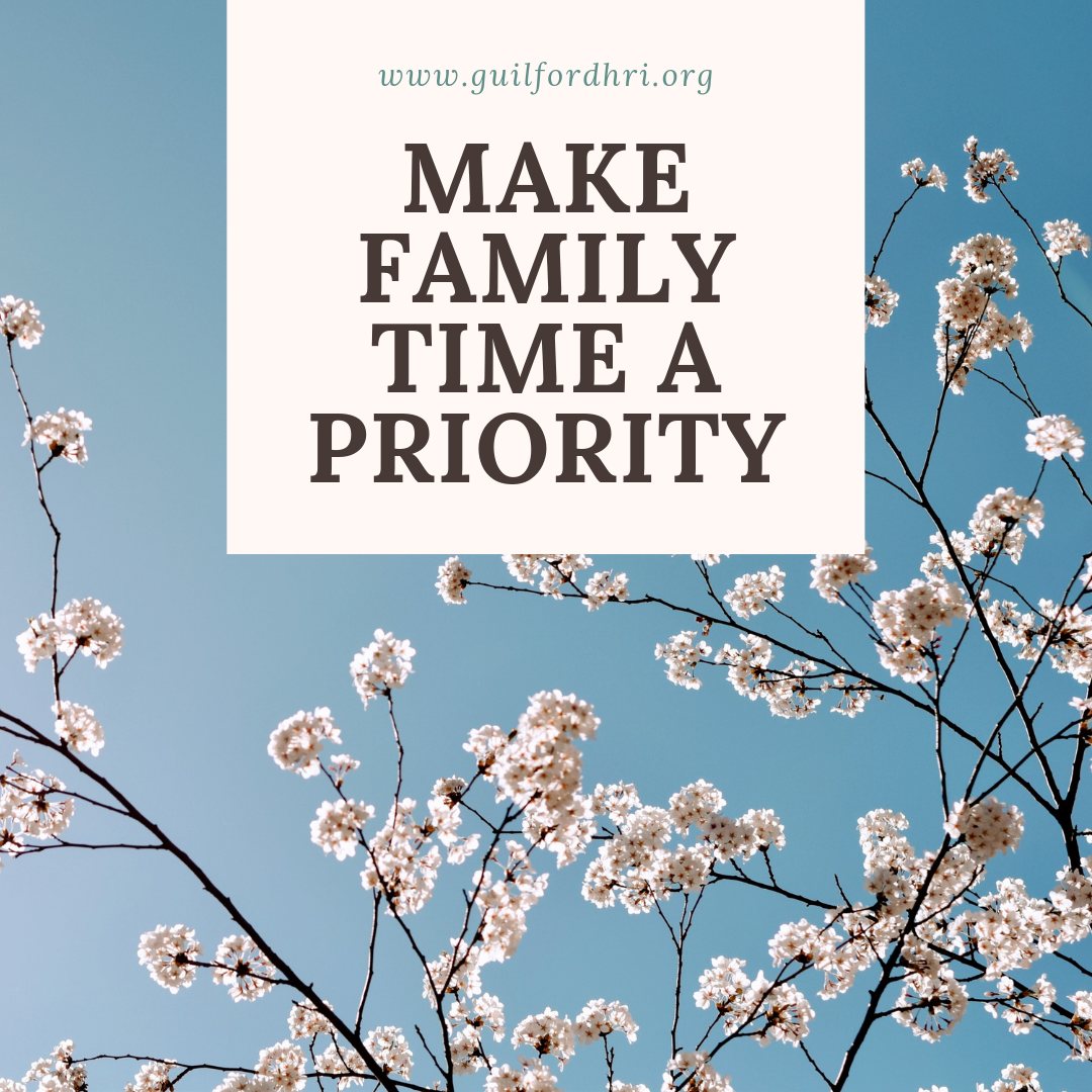 Make Family Time a Priority – Healthy Relationships Initiative