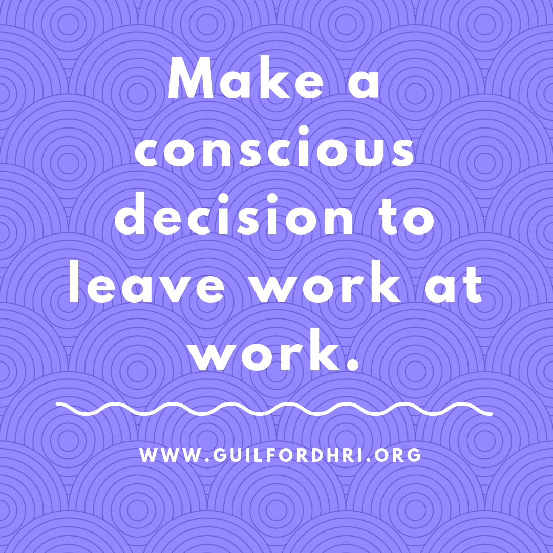 Leave Work at Work – Healthy Relationships Initiative