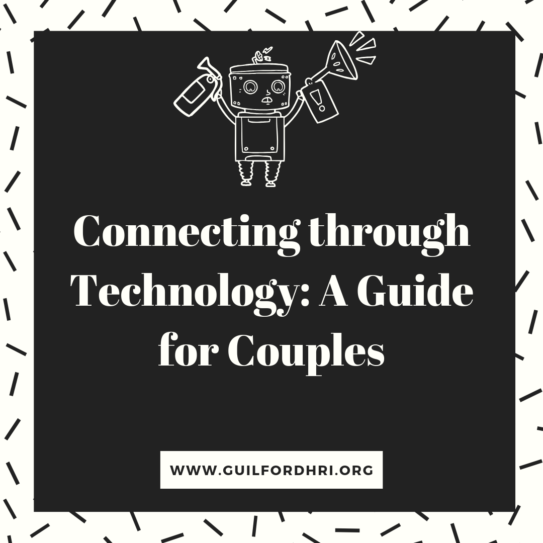 Connecting through Technology: A Guide for Couples – Healthy ...