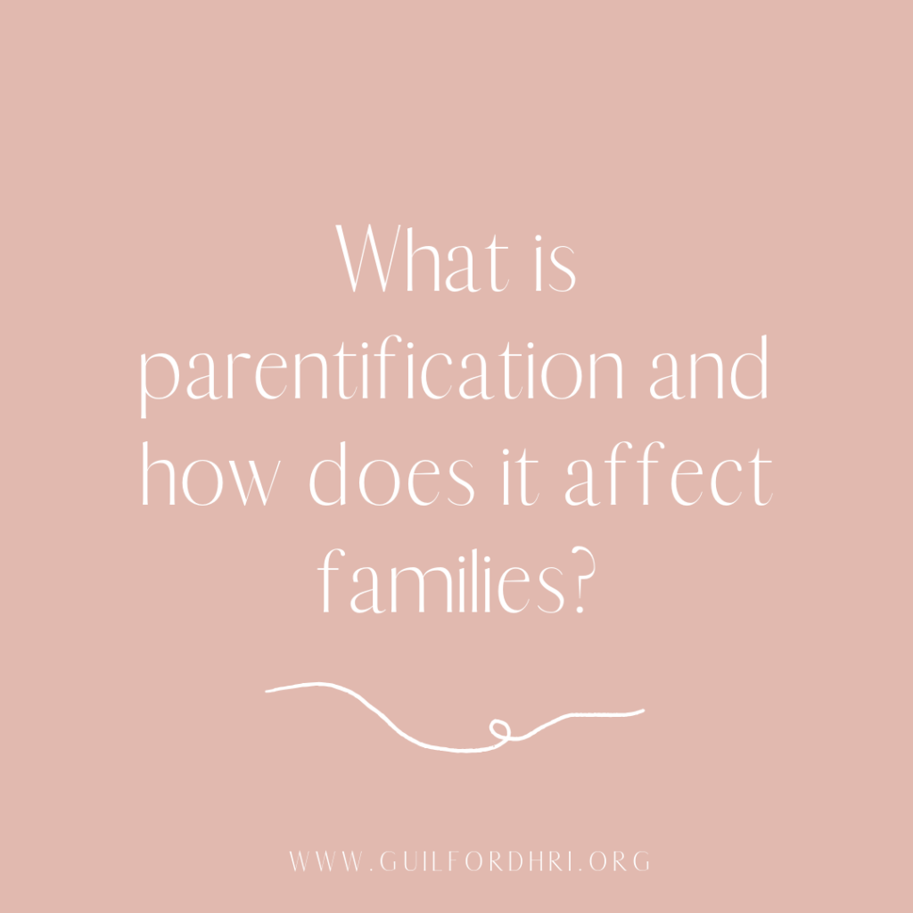 Parentification – Healthy Relationships Initiative