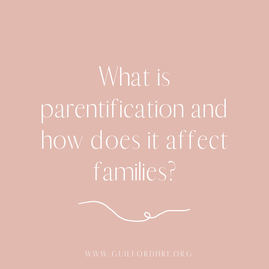 Parentification – Healthy Relationships Initiative
