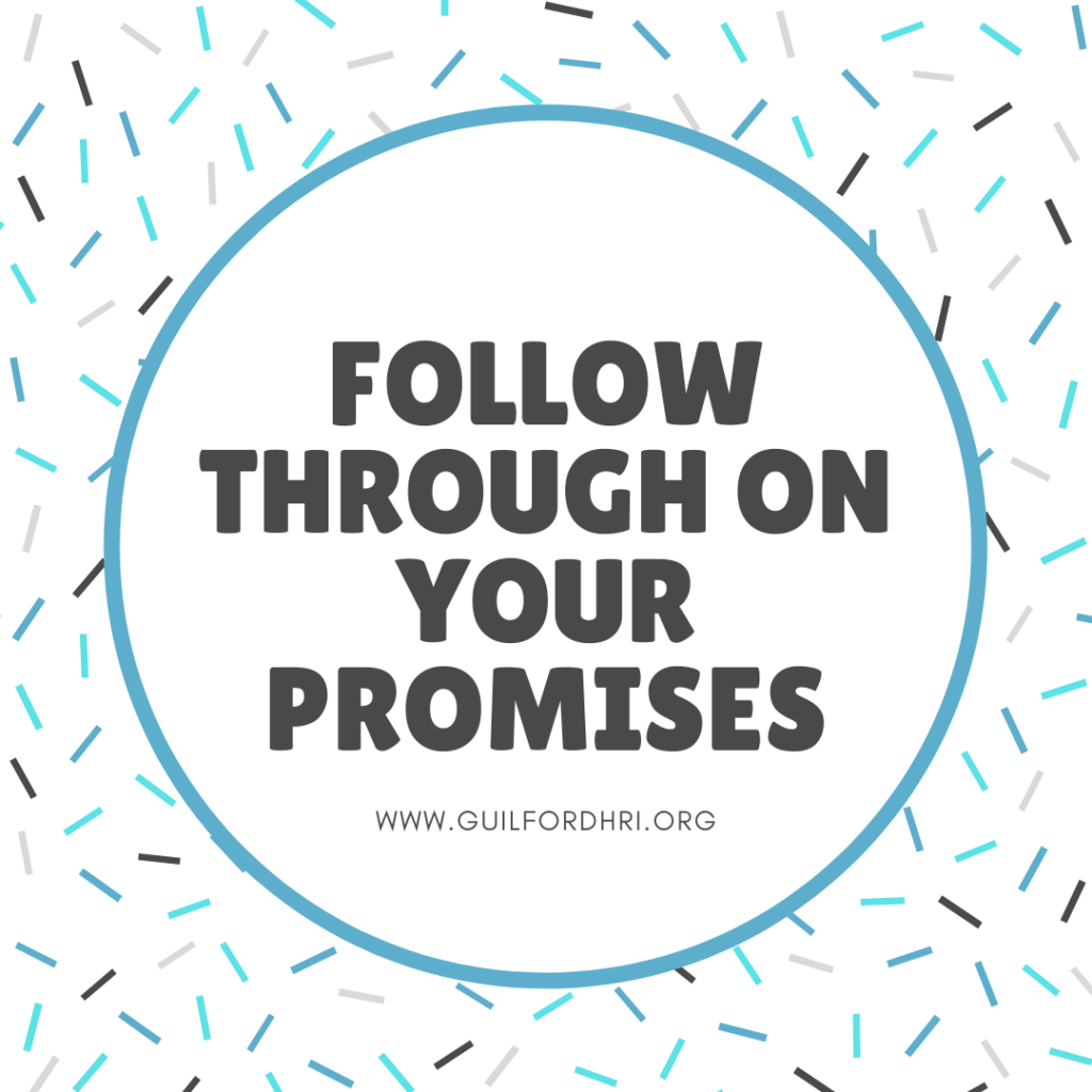 Follow Through On Your Promises – Healthy Relationships Initiative