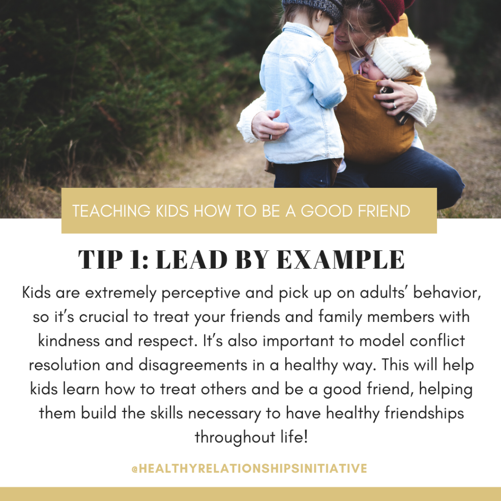 Teaching Kids to Be Good Friends: Lead By Example – Healthy ...