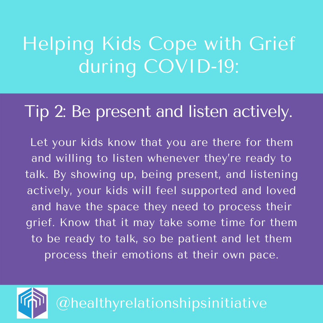 Helping Kids Cope with Grief Tip 2: Be present & listen – Healthy ...