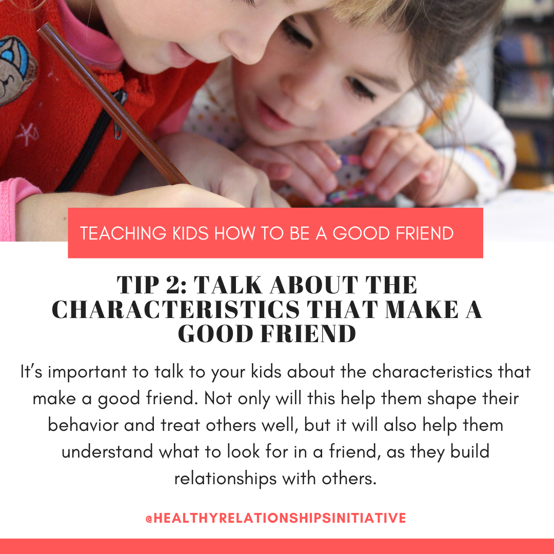 Teaching Kids to Be a Good Friend: Talk About the Qualities of a Good ...