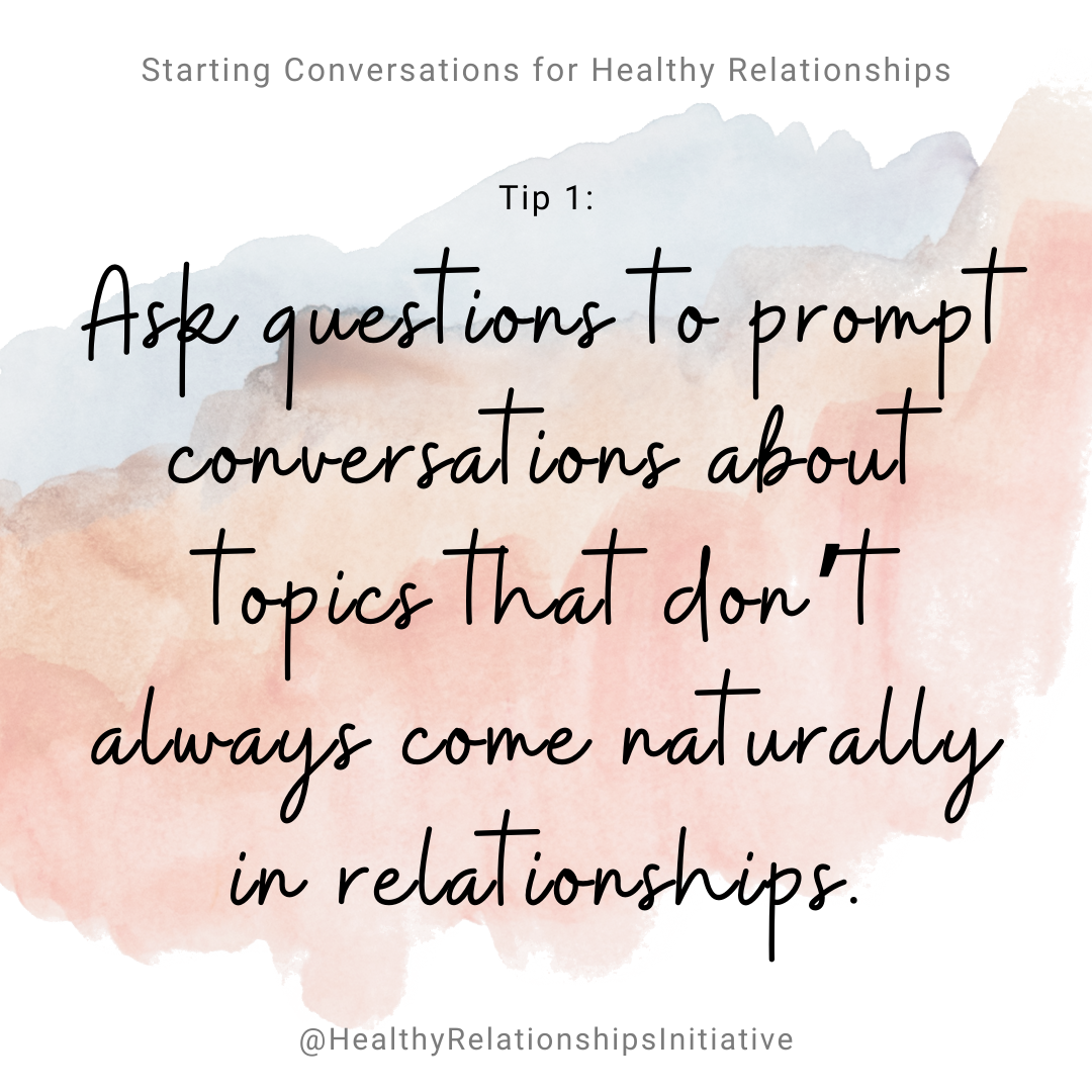 Starting Conversations for Healthy Relationships: Tip 1 – Healthy ...