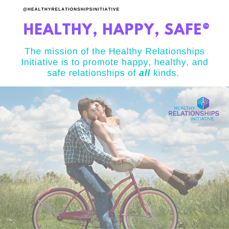 Healthy, Happy, and Safe Relationships – Healthy Relationships Initiative